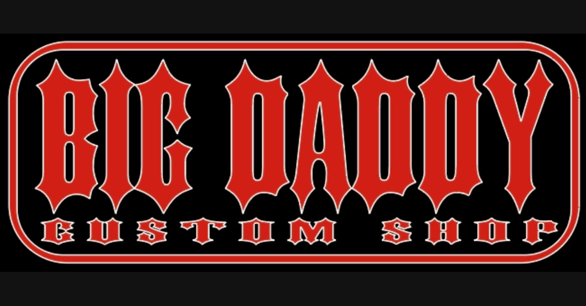 Big Daddy Custom Shop